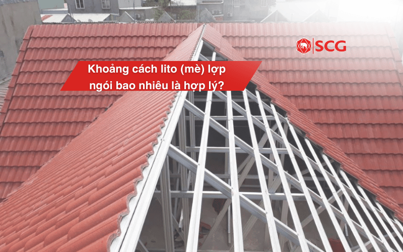 Khoảng cách lito (mè) lợp ngói bao nhiêu là hợp lý?